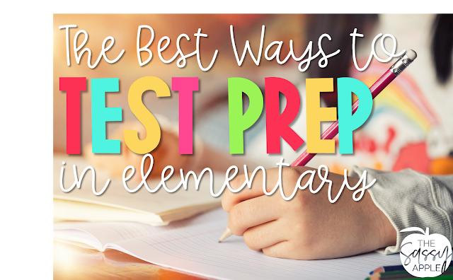 The BEST Ways to Test Prep in Elementary - The Sassy Apple