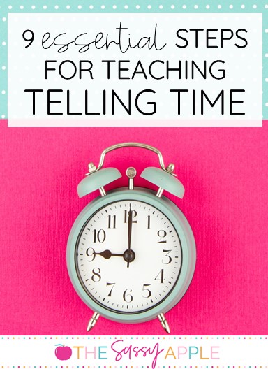 9 Essential Steps for Teaching Telling Time - The Sassy Apple
